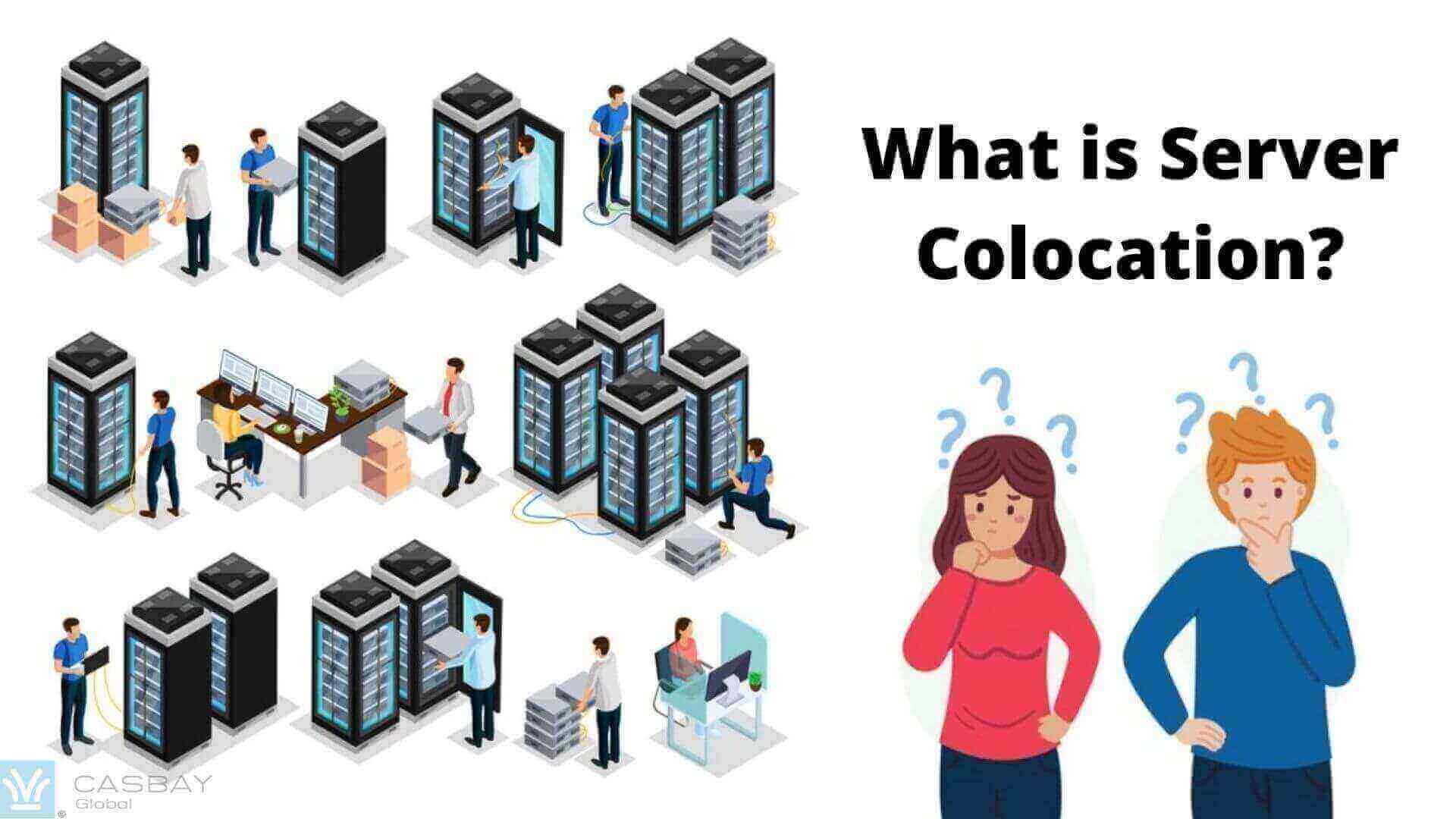 What is Server Colocation? - Casbay Blog